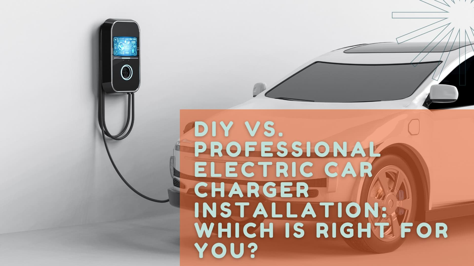 DIY vs. Professional Electric Car Charger Installation: Which is Right ...
