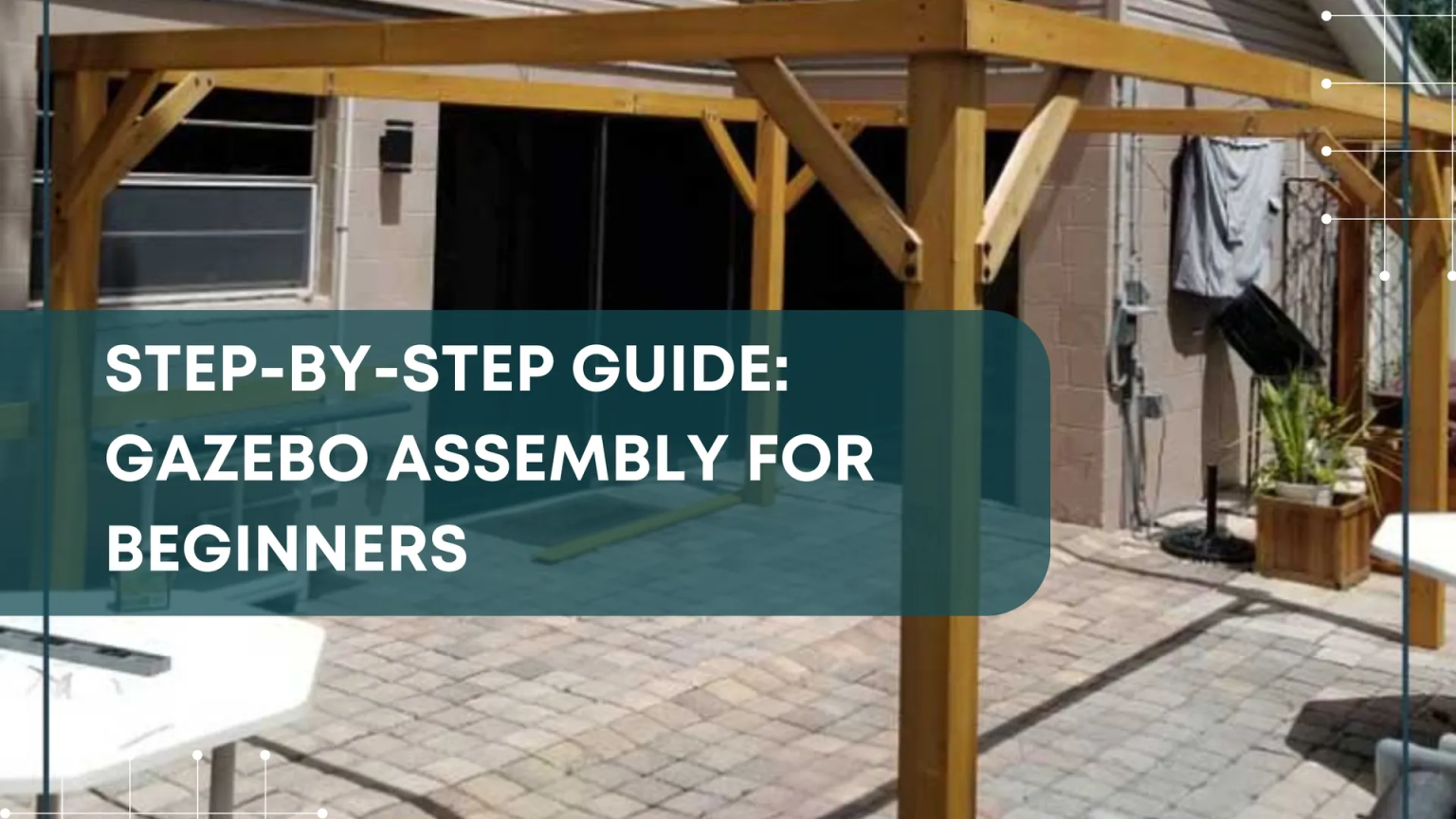 Step-by-Step Guide: Gazebo Assembly for Beginners – blogs.fixtman.com